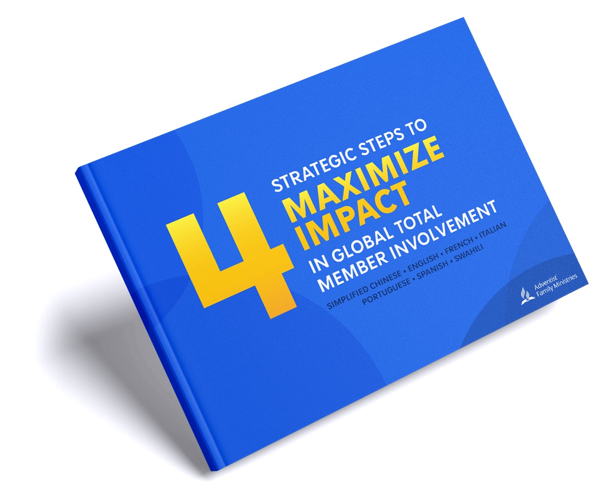 Global Total Member Involvement - Adventist Family Ministries